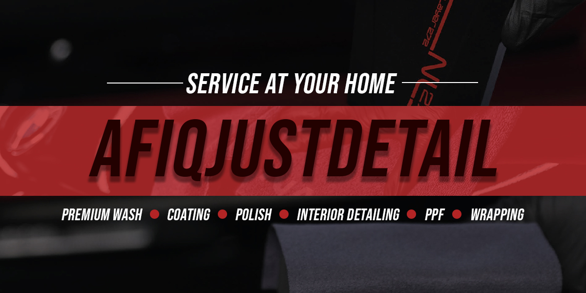 AfiqJustDetail - Car Detailing At Puchong, Selangor